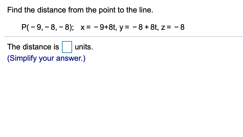 Solved Find the distance from the point to the line. | Chegg.com