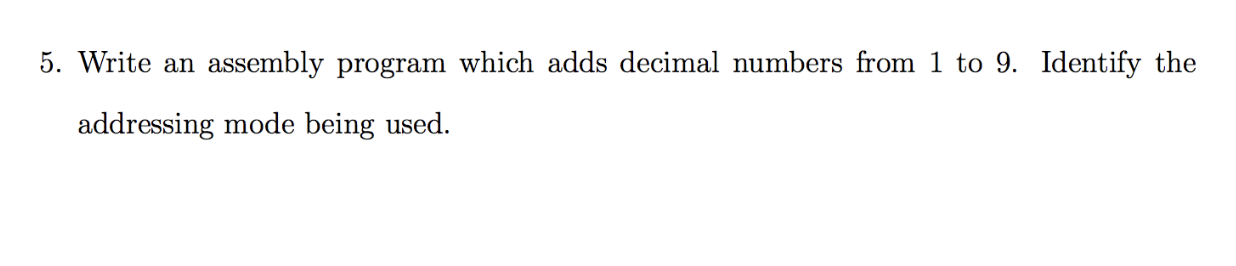 Solved 5 Write An Assembly Program Which Adds Decimal 