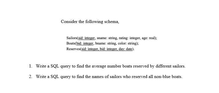 Solved Consider the following schema, Sailors( sid: integer, | Chegg.com