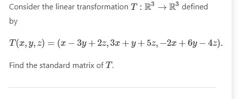 Solved Consider the linear transformation T:R3 + R3 defined | Chegg.com