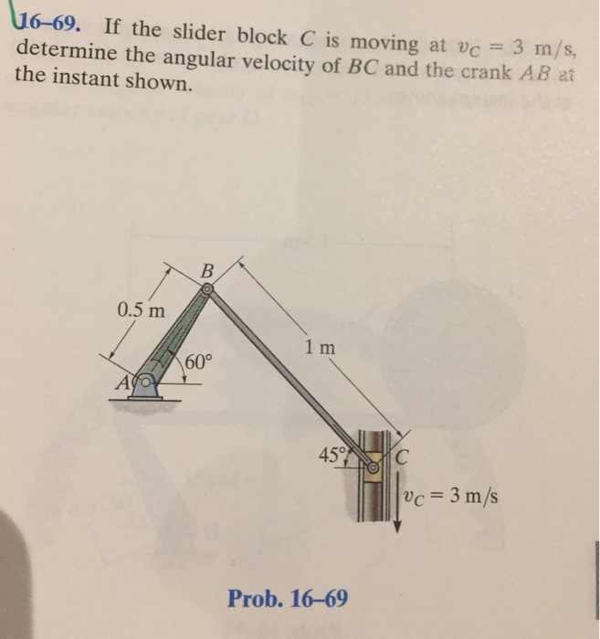 Solved 6-69. If the slider block C is moving at vc 3 m/s | Chegg.com