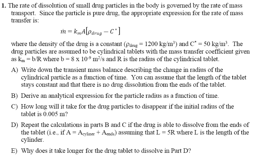 Solved The rate of dissolution of small drug particles in | Chegg.com