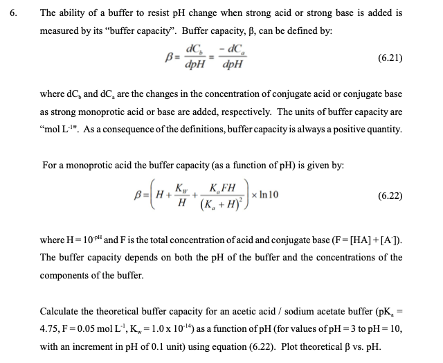 Solved 6. The ability of a buffer to resist pH change when | Chegg.com