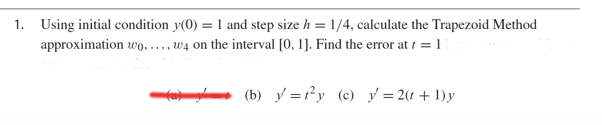 Solved Apply the Explicit Trapezoid Method on a grid of step | Chegg.com
