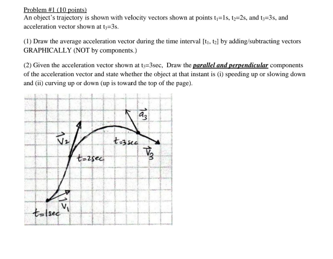 Solved Problem #1 (10 points) An object's trajectory is | Chegg.com