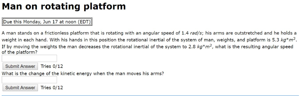 Solved Man on rotating platform Due this Monday, Jun 17 at | Chegg.com