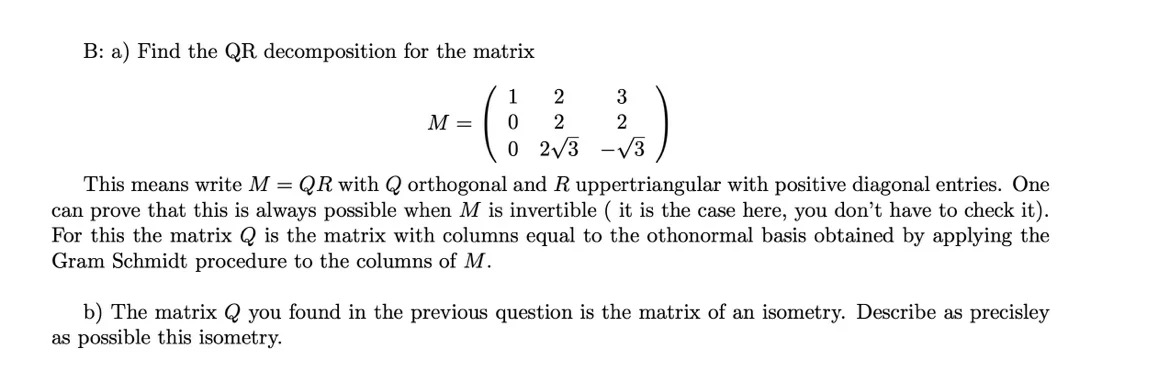 Solved B: a) Find the QR decomposition for the matrix | Chegg.com