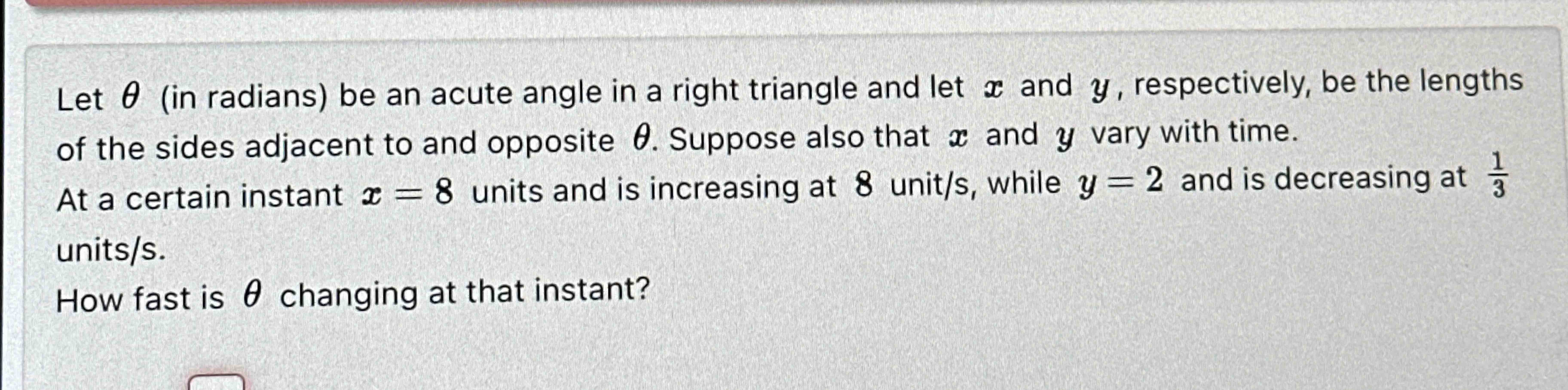 Solved Let θ (in radians) ﻿be an acute angle in a right | Chegg.com