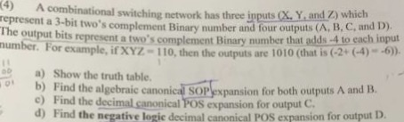 Solved 4) A combinational switching network has three inputs | Chegg.com