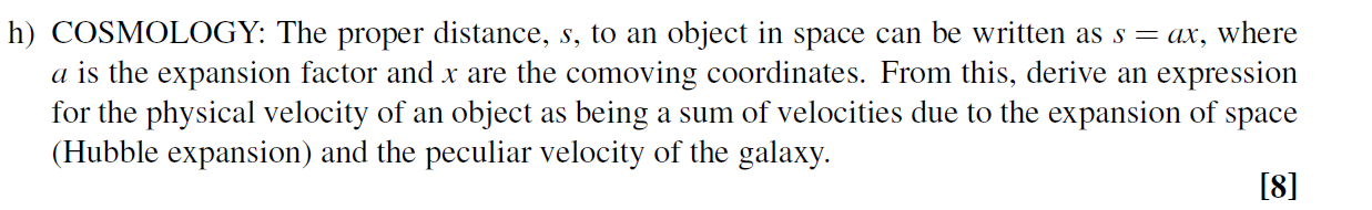 Solved h) COSMOLOGY: The proper distance, s, to an object in | Chegg.com