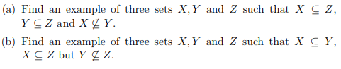Solved (a) Find an example of three sets X,Y and Z such that | Chegg.com