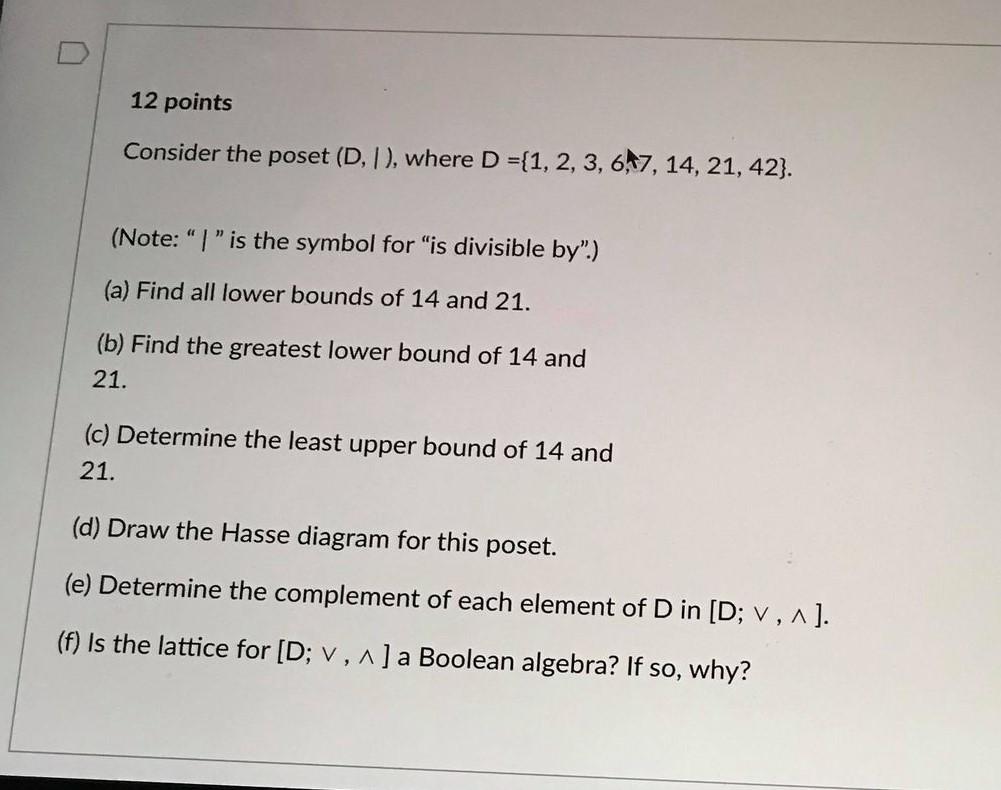 Solved n 12 points Consider the poset (D, 1), where D ={1, | Chegg.com Solved n 12 points Consider the poset (D, 1), where D ={1, | Chegg.com