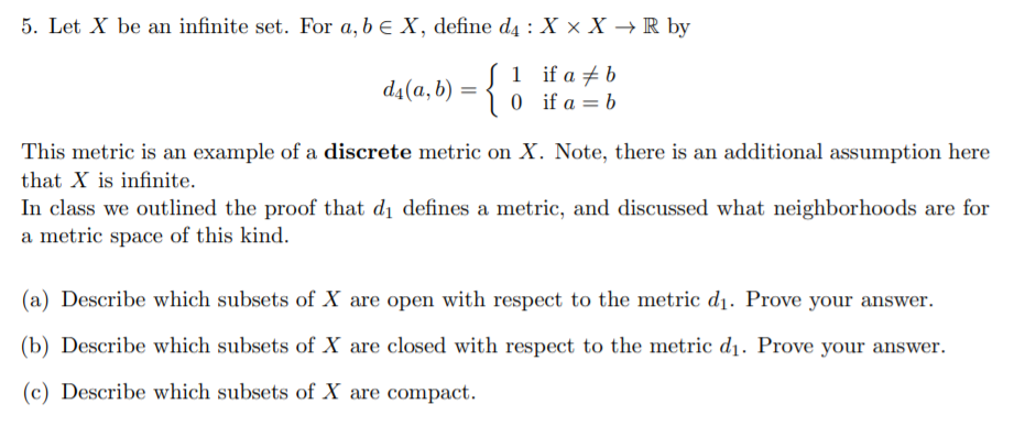 Solved 5. Let X be an infinite set. For a, b e X, define d4 | Chegg.com