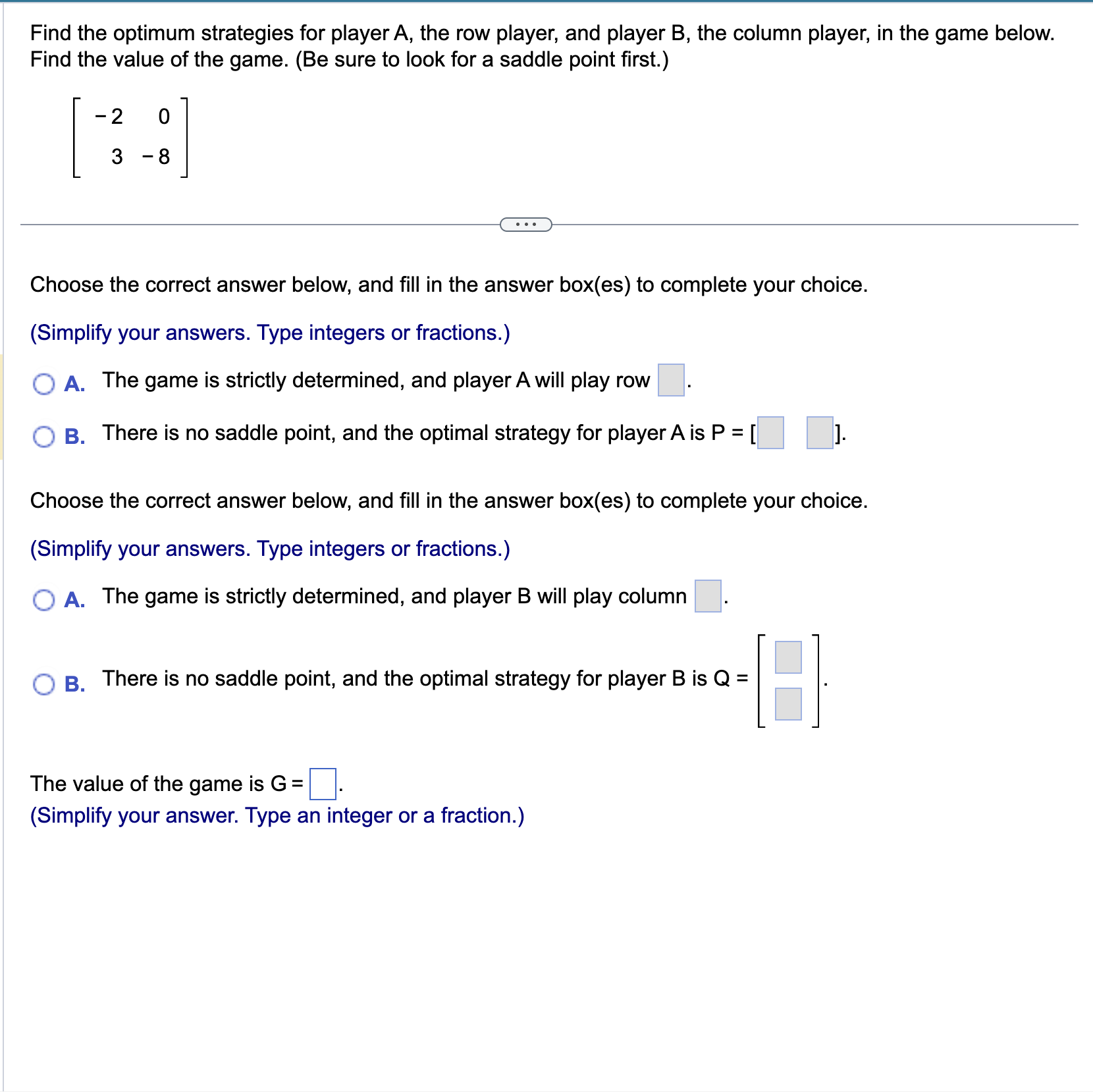 Solved Find the optimum strategies for player A, ﻿the row | Chegg.com