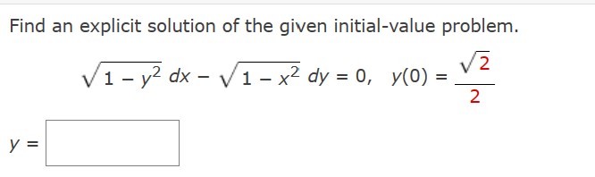 Solved Find an explicit solution of the given initial-value | Chegg.com
