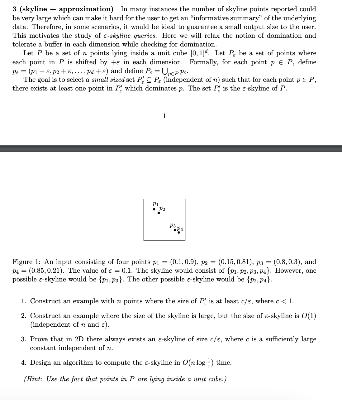 Solved 3 (skyline + approximation) In many instances the | Chegg.com