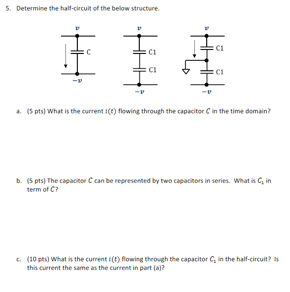 Solved 5. Determine the half-circuit of the below structure. | Chegg.com