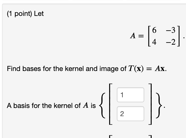 Solved (1 point) Let 19 3 -4 -2 101 4] Find bases for the | Chegg.com