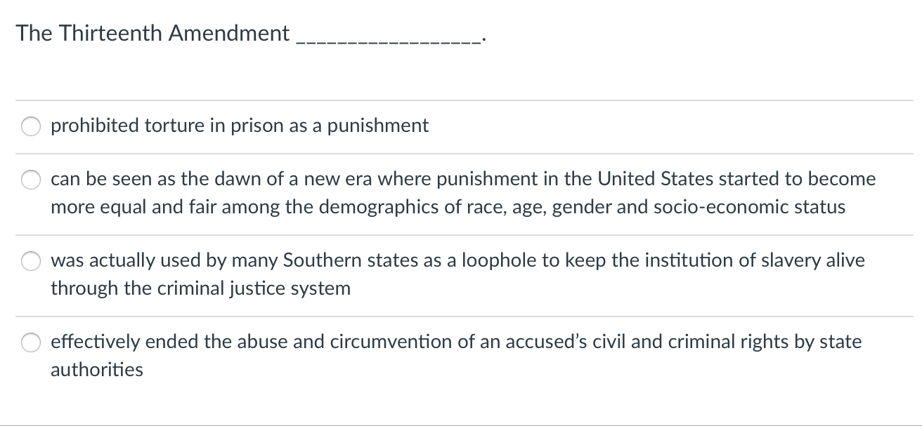 Solved The Thirteenth Amendment prohibited torture in prison | Chegg.com