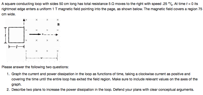 Solved A square conducting loop with sides 50 cm long has | Chegg.com