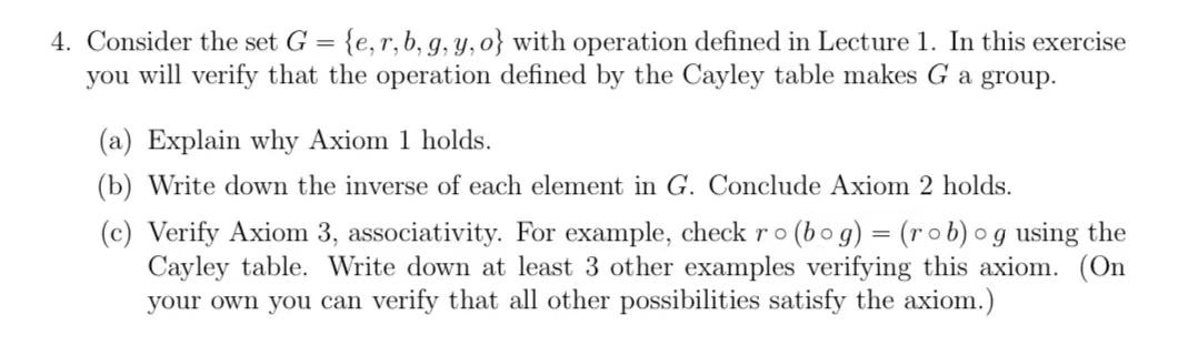 4. Consider the set G = {e,r,b,g, y, o} with | Chegg.com