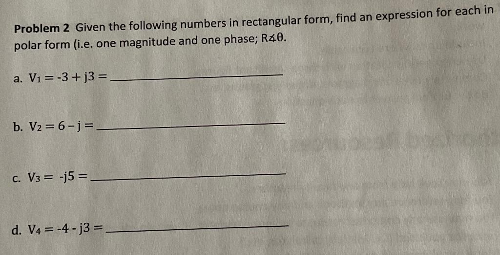 Solved Problem 2 Given the following numbers in rectangular | Chegg.com