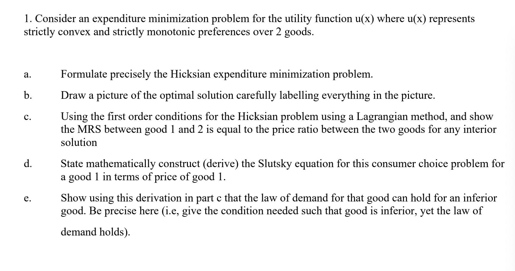 Solved 1. Consider an expenditure minimization problem for | Chegg.com