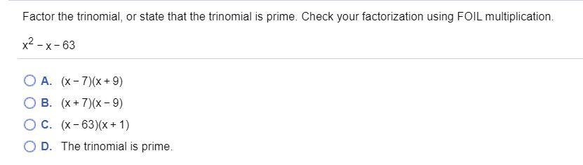 Solved Factor the trinomial, or state that the trinomial is | Chegg.com
