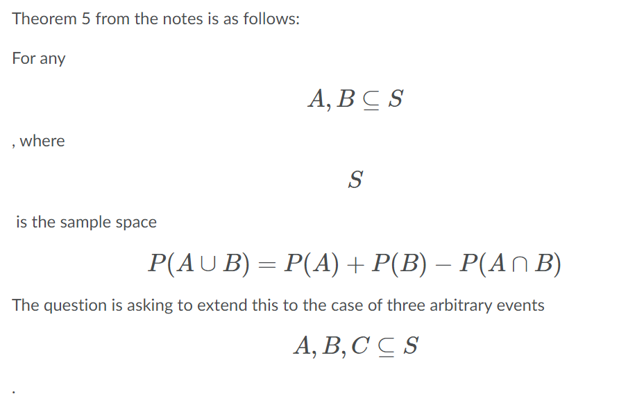 Solved Q5. Extend Theorem 5, proved in class, to three | Chegg.com