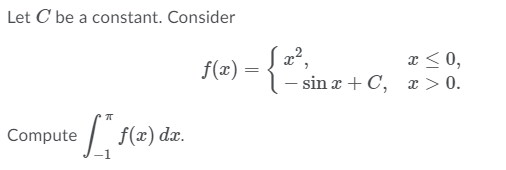 Solved Let C be a constant. Consider f(x) -{2'sina+C 3
