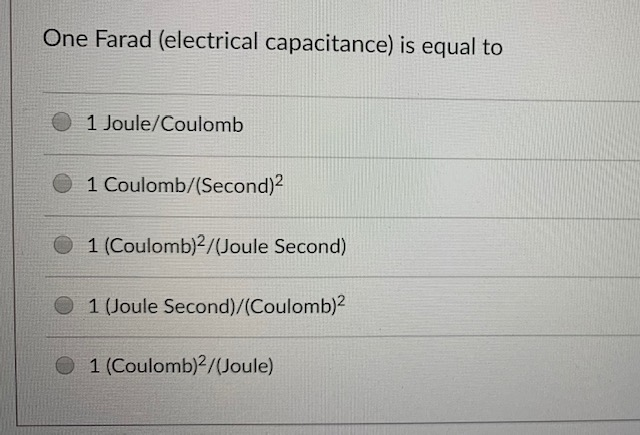 Solved One Farad (electrical capacitance) is equal to 1 | Chegg.com