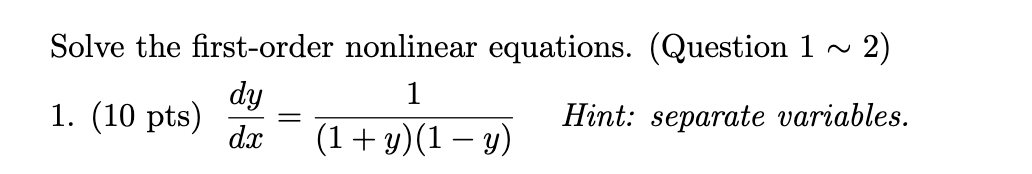 Solved Solve The First Order Nonlinear Equations Question