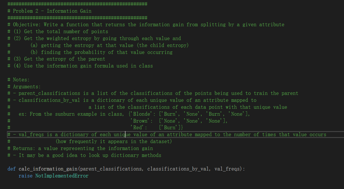 # Problem 2 - Information Gain # # Objective: Write a | Chegg.com