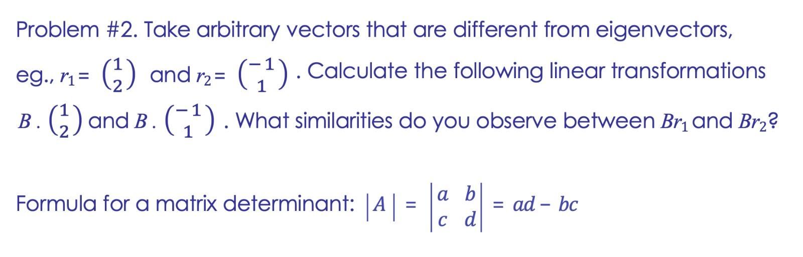 Problem #2. Take arbitrary vectors that are different | Chegg.com