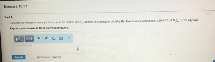 Solved Calculate the change in entropy that occurs in the | Chegg.com