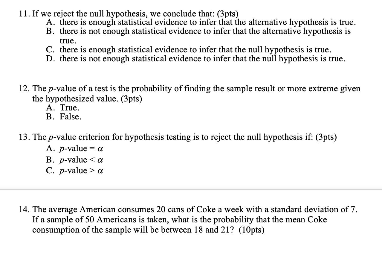 Solved 11. If we reject the null hypothesis, we conclude | Chegg.com