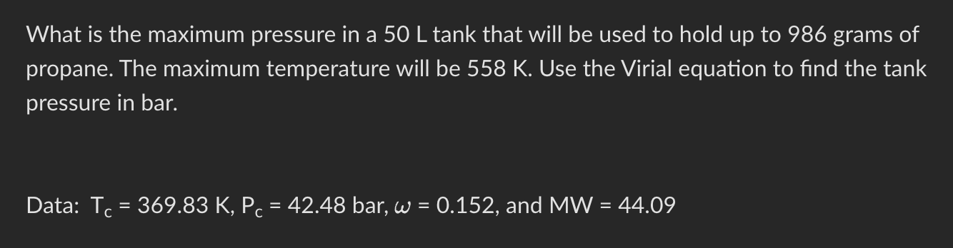 Solved What is the maximum pressure in a 50L ﻿tank that will | Chegg.com
