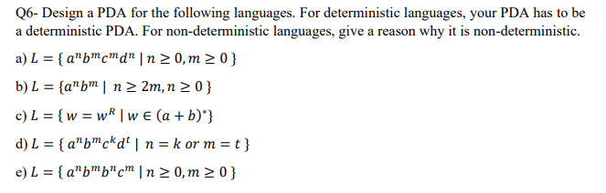 Solved Q6- Design a PDA for the following languages. For | Chegg.com