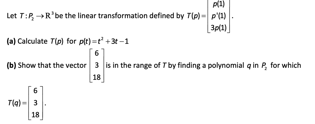 Solved Let T:P2→R3 be the linear transformation defined by | Chegg.com