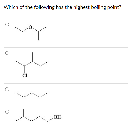 Solved Which of the following has the highest boiling point? | Chegg.com