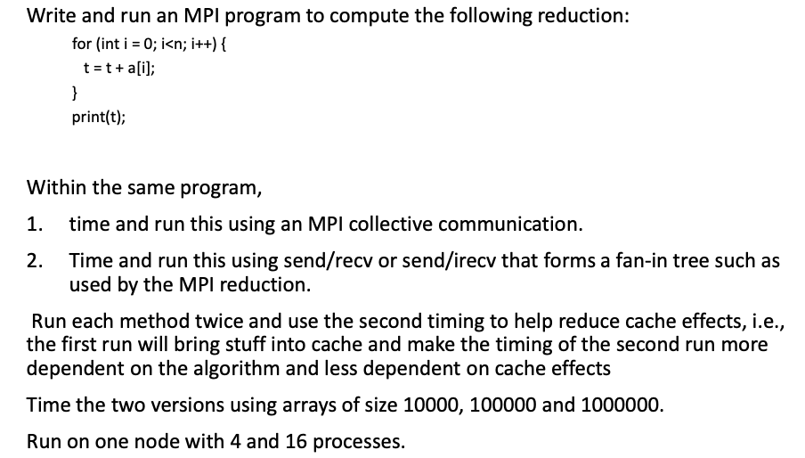 Write and run an MPI program to compute the following | Chegg.com