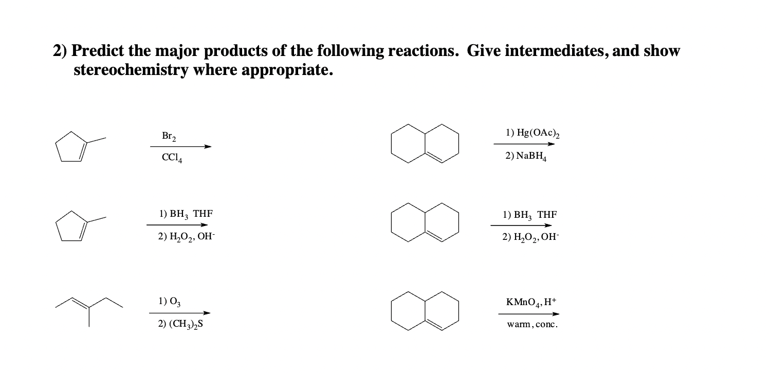2) Predict the major products of the following | Chegg.com