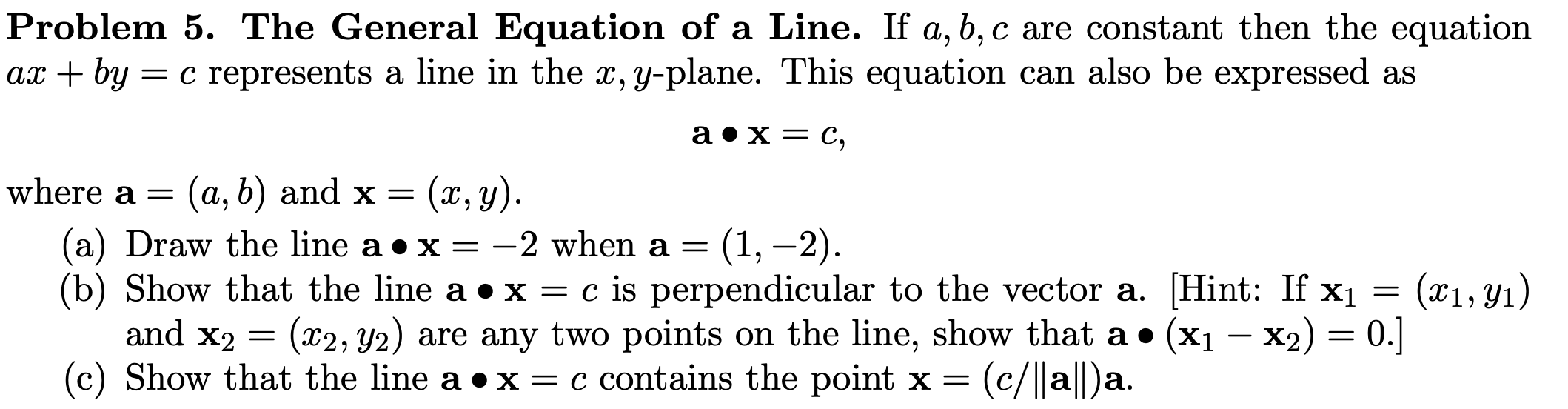 Solved Problem 5. The General Equation of a Line. If a,b,c | Chegg.com