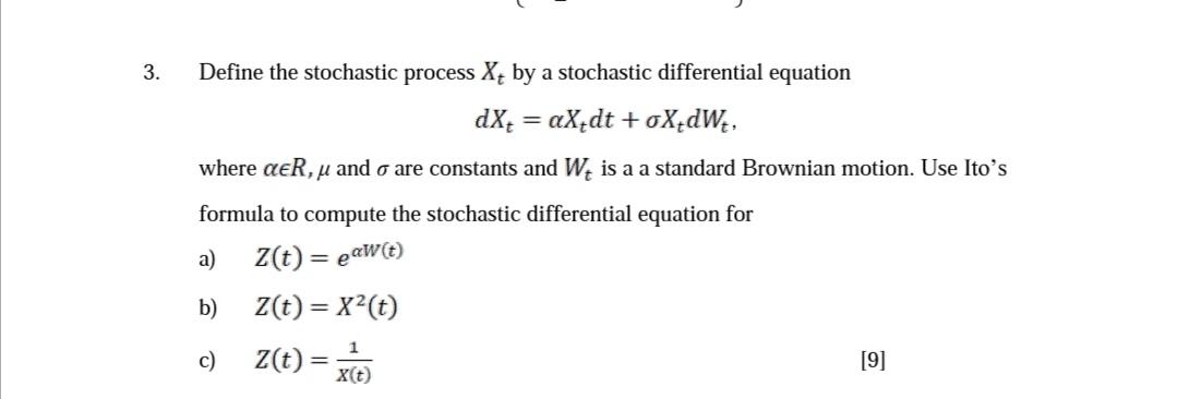 Solved 3. Define the stochastic process X by a stochastic | Chegg.com