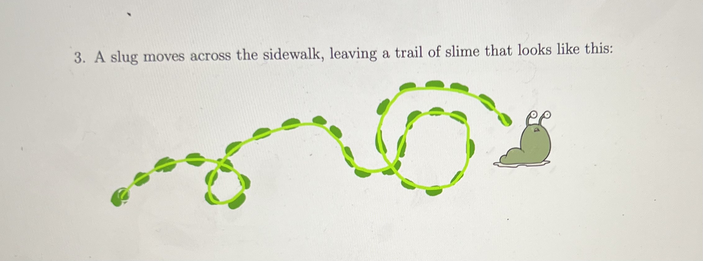 Solved Is this position of the slug a function of time? | Chegg.com