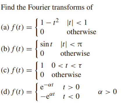 Solved Find the Fourier transforms | Chegg.com
