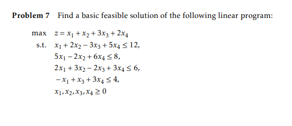 Solved Problem 7 Find a basic feasible solution of the | Chegg.com