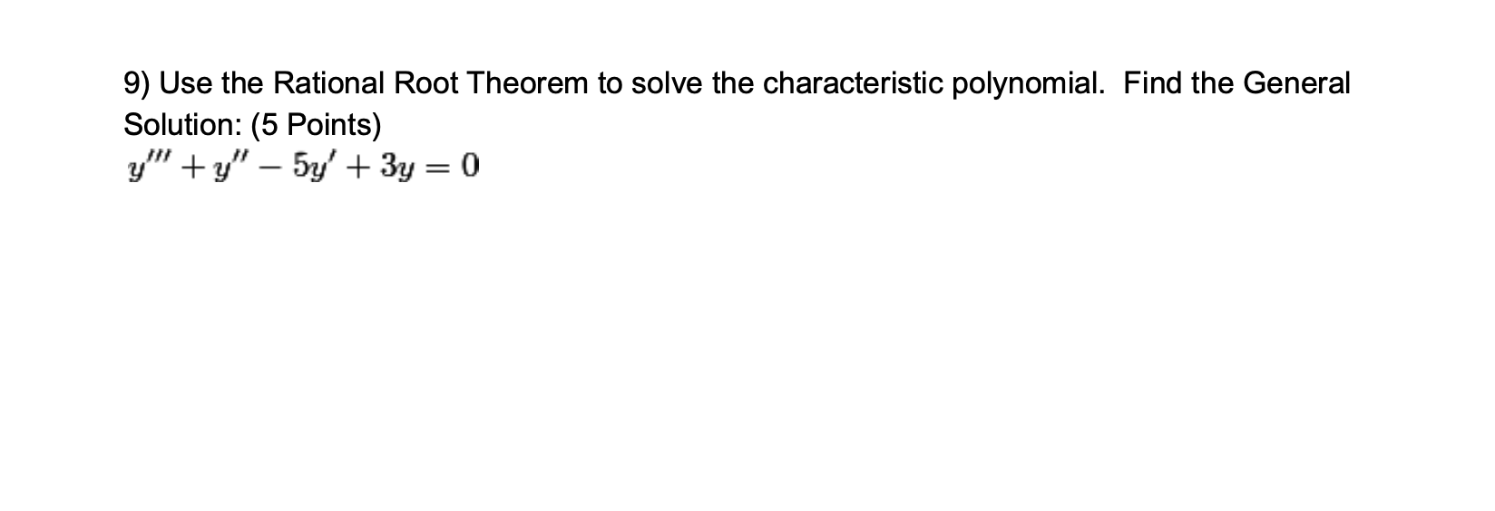Solved 9) Use the Rational Root Theorem to solve the | Chegg.com