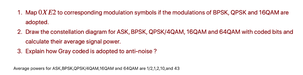 1. Map 0XE2 to corresponding modulation symbols if | Chegg.com 1. Map 0XE2 to corresponding modulation symbols if | Chegg.com