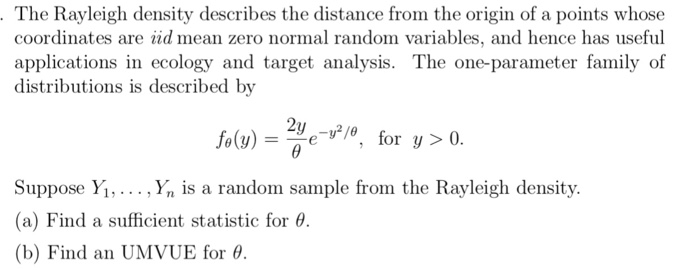 Solved The Rayleigh density describes the distance from the | Chegg.com